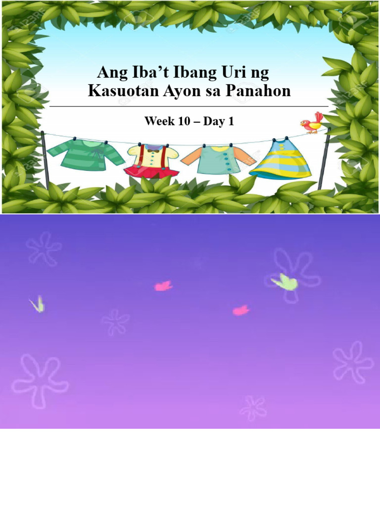 Week 10-Day 10-Iba't Ibang Uri Ngkasuotan Ayon Sa Panahon | PDF | Self ...