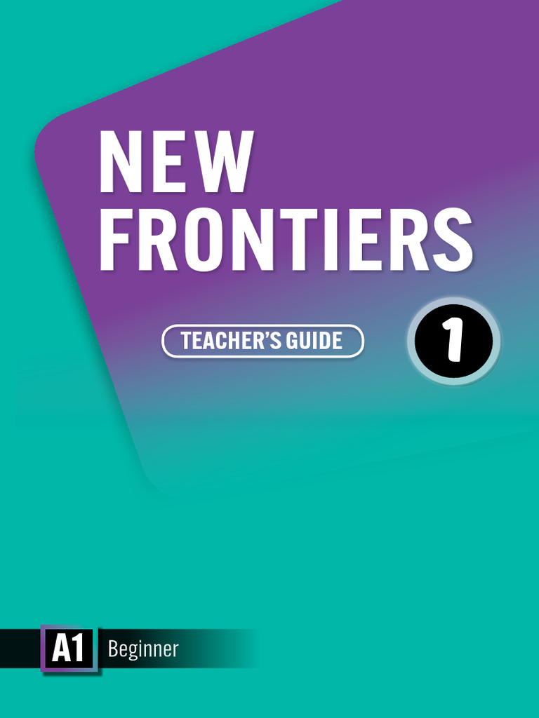 New - Frontiers - 1 - SB - Teachers Guide (EN) | PDF | Grammatical ...