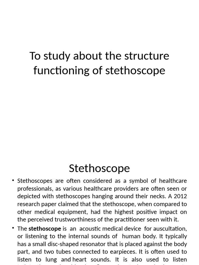 To Study About The Structure Functioning of Stethoscope | PDF | Heart ...