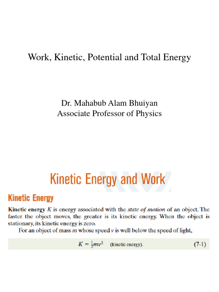 Work, Kinetic, Potential and Total Energy: Dr. Mahabub Alam Bhuiyan ...