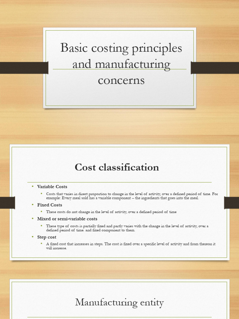 Basic Costing Principles and Manufacturing Concerns Presentation | Download Free PDF | Cost ...