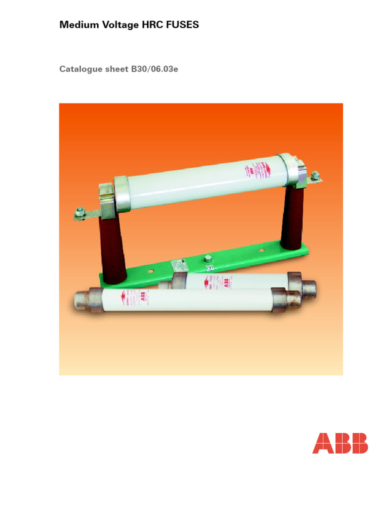 ABB Medium Voltage HRC Fuse Catalogue | PDF | Fuse (Electrical ...