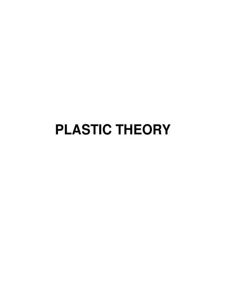 Chapter 1 - Plastic Theory - 2024 | PDF | Stress (Mechanics) | Bending