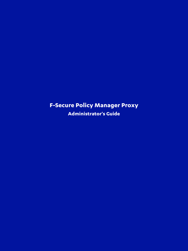 Admin Guide: F-Secure Proxy Setup | PDF | Proxy Server | Installation (Computer Programs)