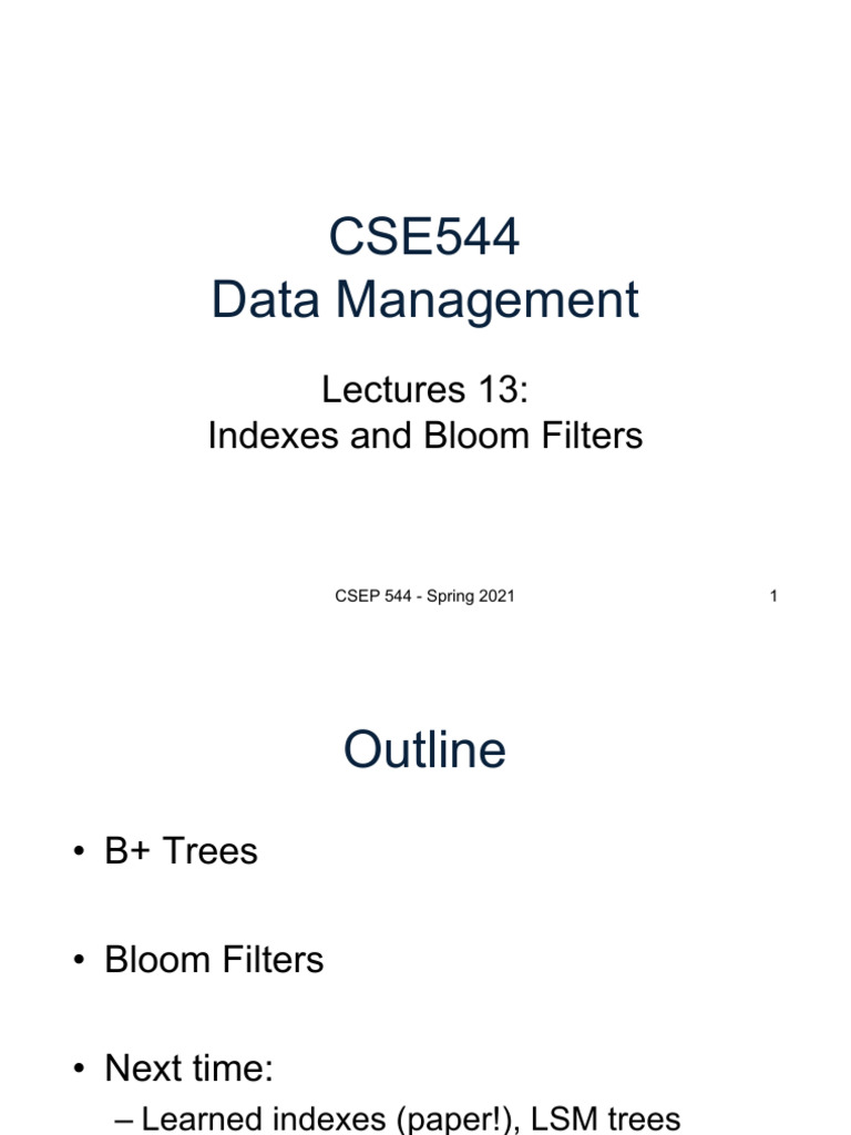 Lecture13 Indexes Bloom Filters | PDF | Information Retrieval | Data Management