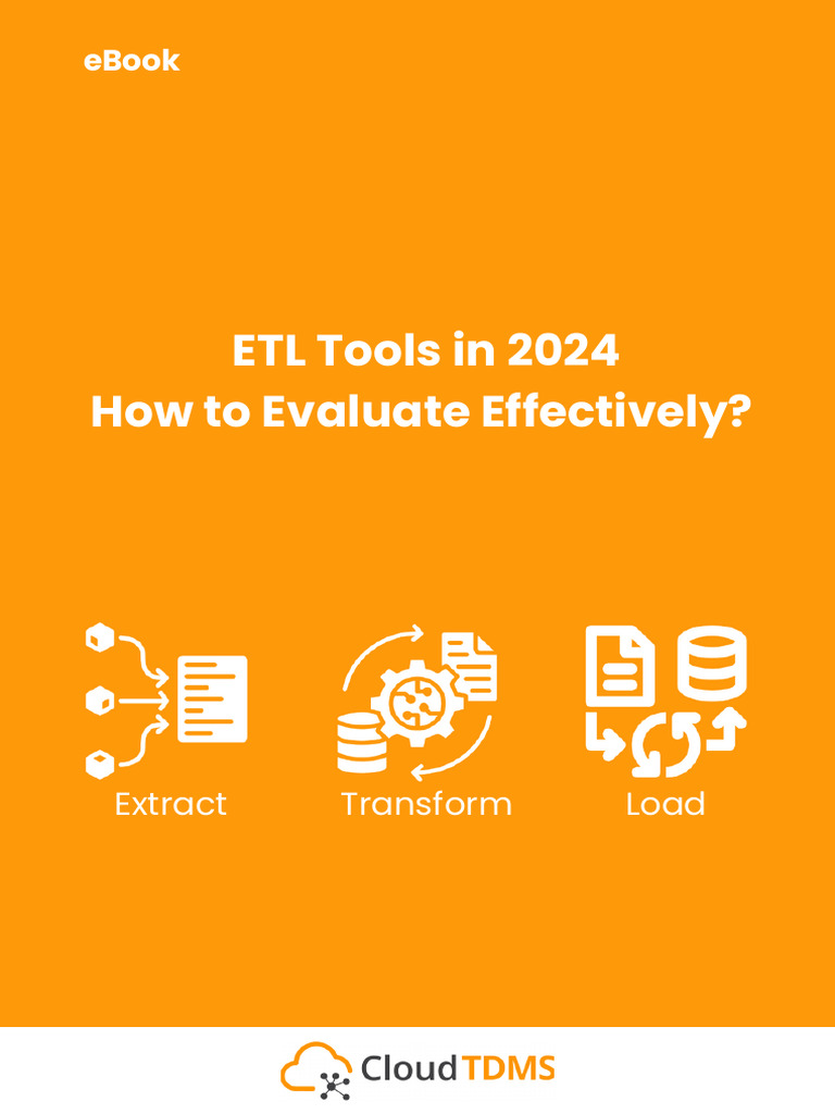 ETL Tools in 2024 - How To Evaluate Effectively | PDF | Data | Data ...