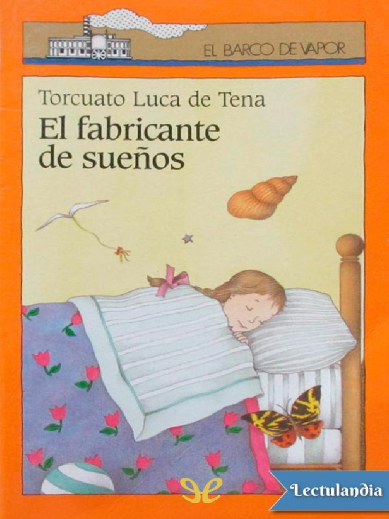 El Fabricante De Suenos Torcuato Luca De Tena Descargar Gratis Pdf
