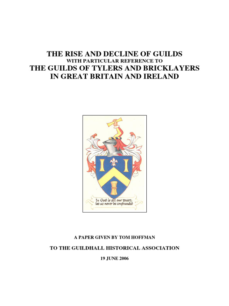 The Rise and Decline of Guilds With Particular Reference To The Guilds ...
