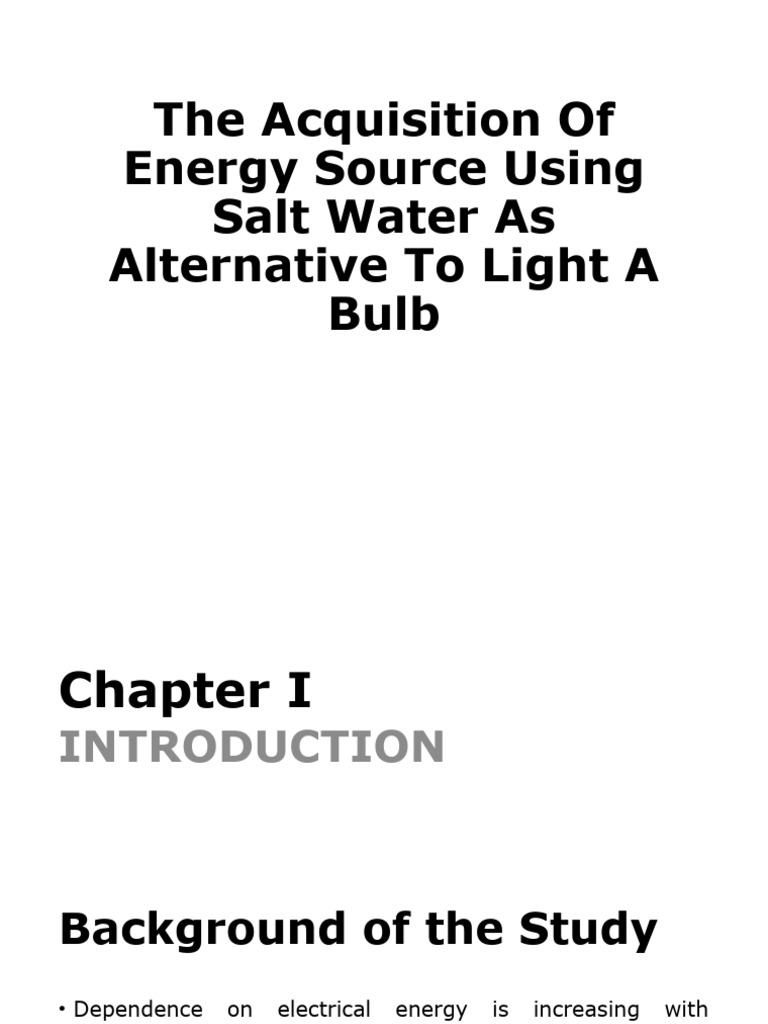 The Acquisition of Energy Source Using Salt Water As Alternative To ...