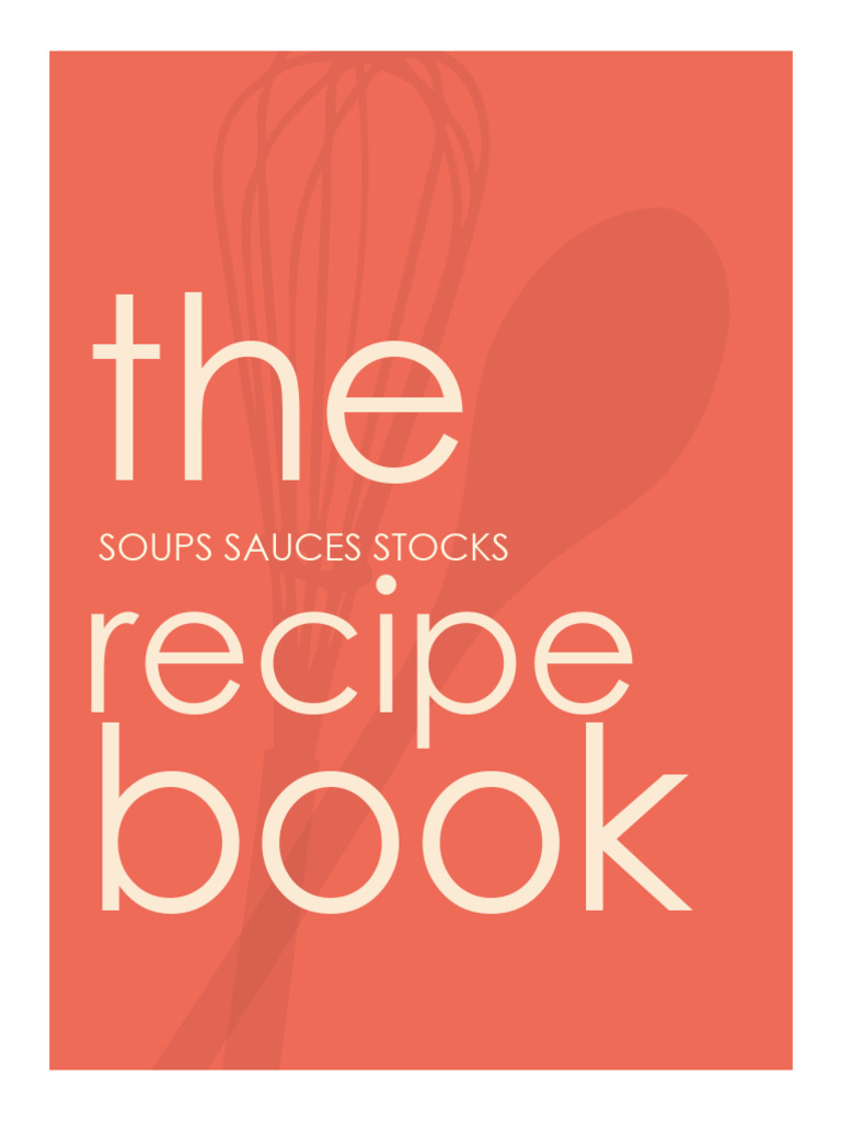 Soups, Sauces, Stocks Recipe Guide | PDF | Stock (Food) | Soup