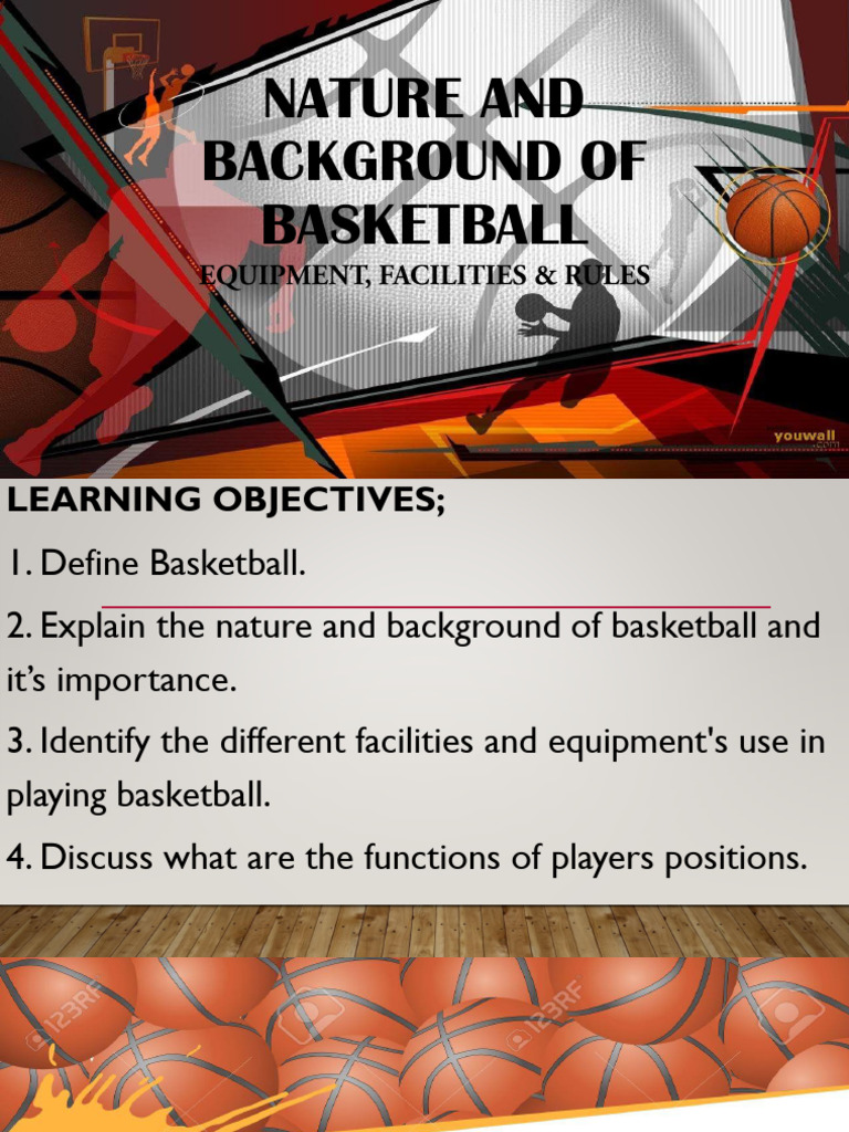 PE-4.-UNIT-3-Nature-and-Background-of-Basketball-GC-pdf | PDF | Basketball Positions | Athletic ...