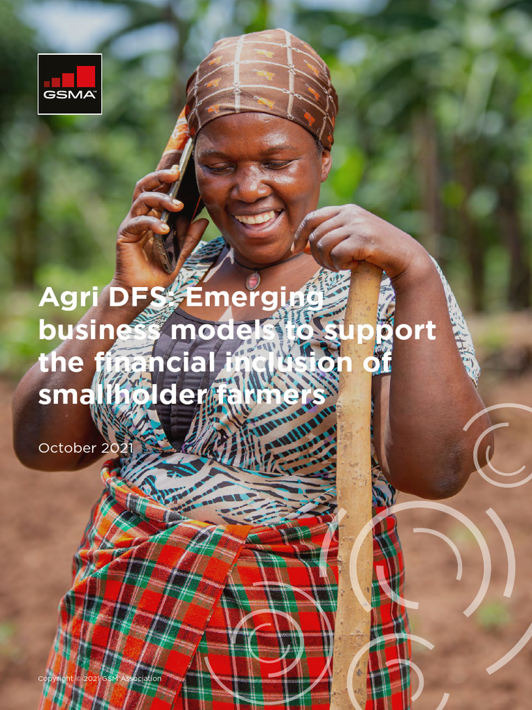 Agri DFS Emerging Business Models To Support The Financial Inclusion of Smallholder Farmers ...