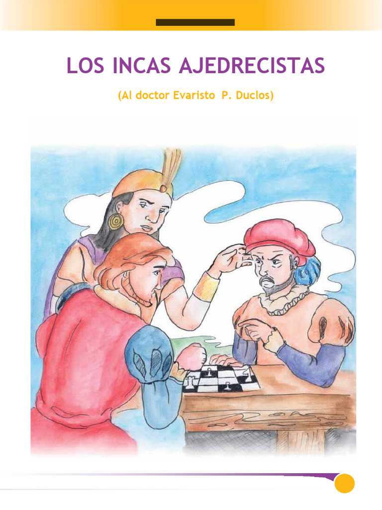 85002100-Tradiciones-Peruanas-Los-Incas-Ajedrecistas | PDF | Francisco Pizarro | Imperio Inca