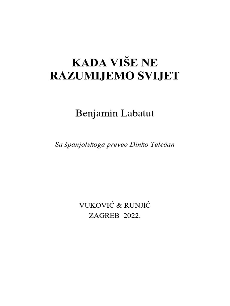 Benjamin Labatut-Kada Vise Ne Razumijemo Svijet | PDF
