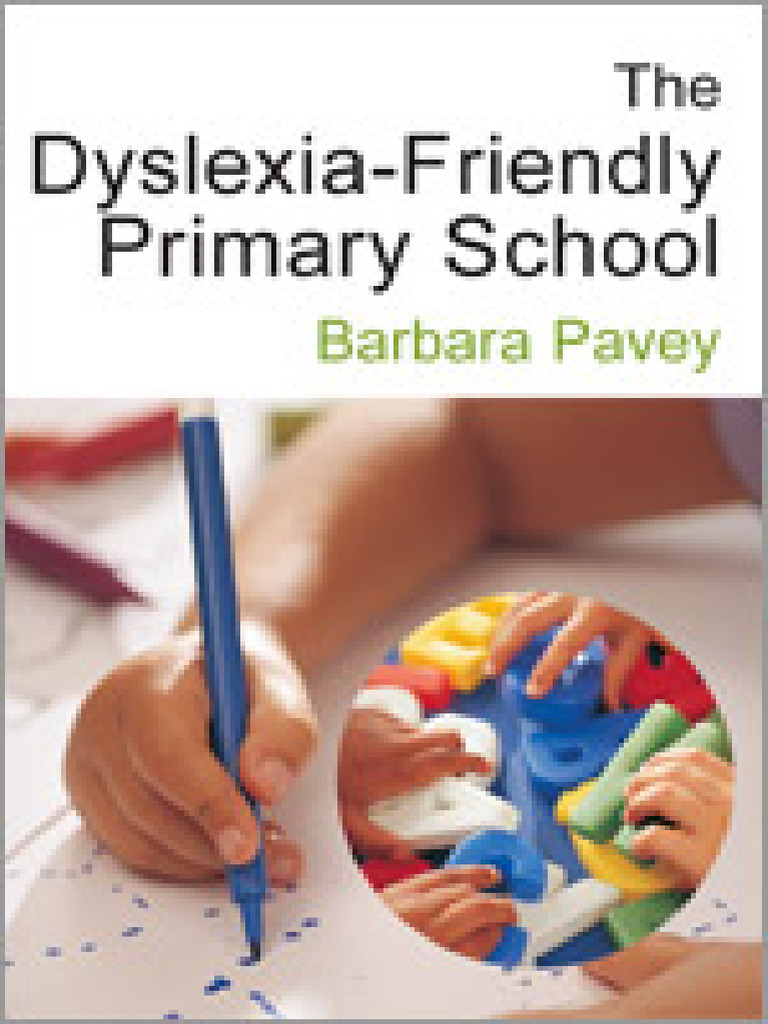 The Dyslexia-Friendly Primary School A Practical Guide For Teachers ...