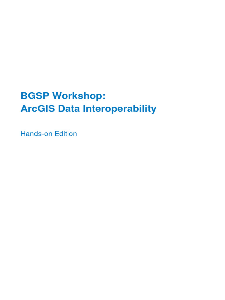 ArcGIS Data Interoperability Workshop | PDF | Arc Gis | Software