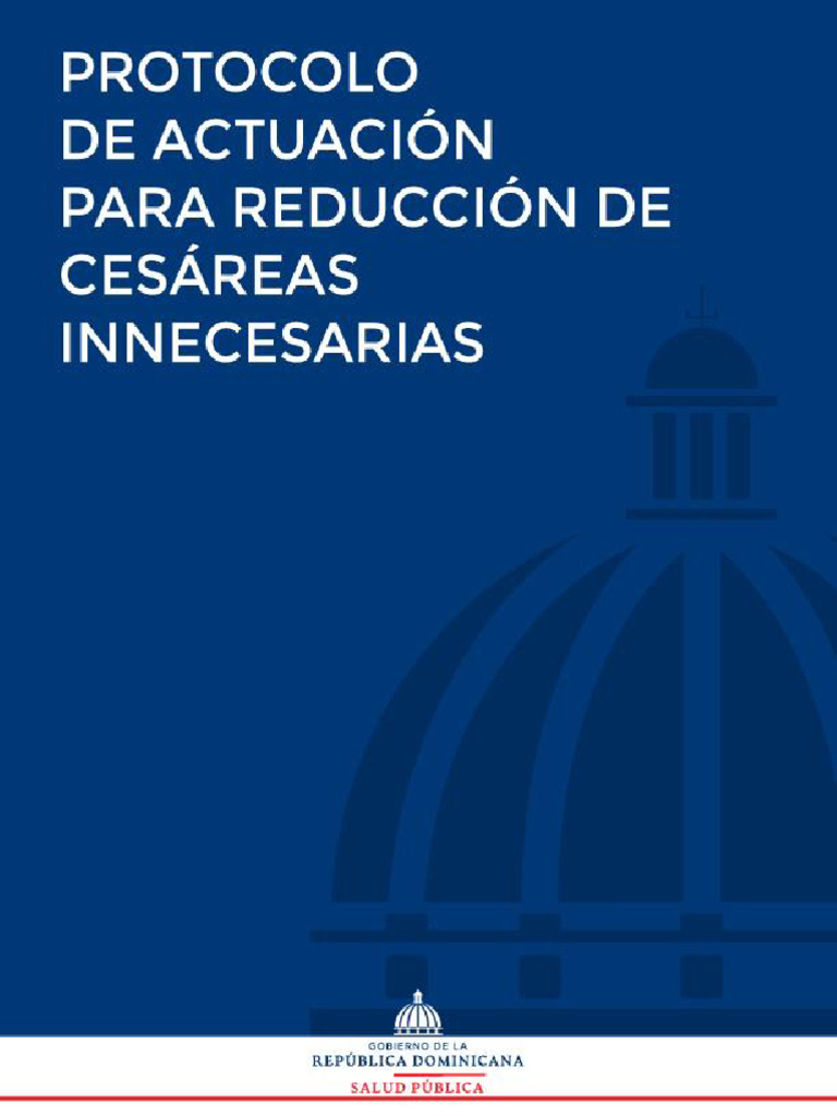 Protocolo de Actuación para Reducción de Cesáreas Innecesarias | PDF | Parto | Seccion de cesárea