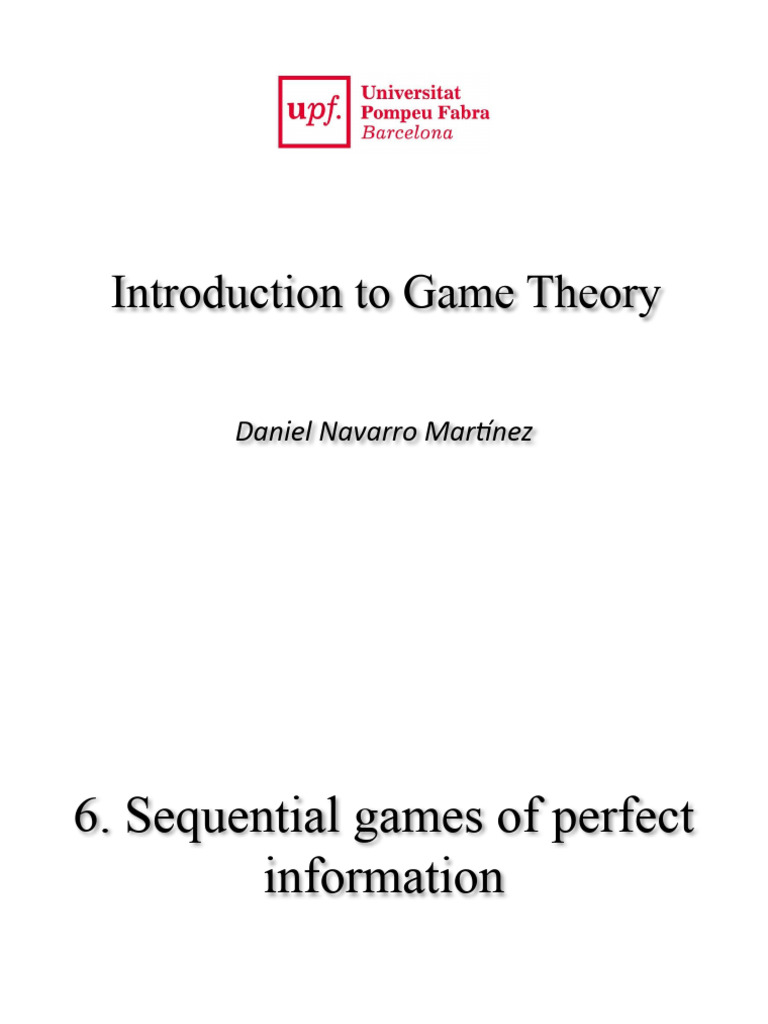 Sequential Games of Perfect Information UPF | PDF | Game Theory | Mathematical And Quantitative ...