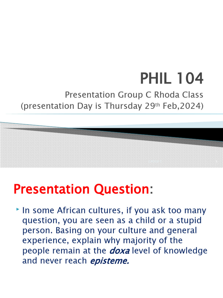 PHIL 104 PRESENTATION | PDF | Knowledge | Traditions