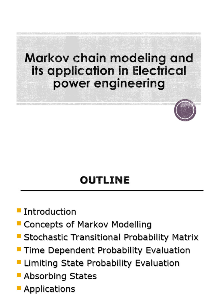 Markov Chain Modeling and Its Application in Electrical Power Engineering | PDF | Markov Chain ...