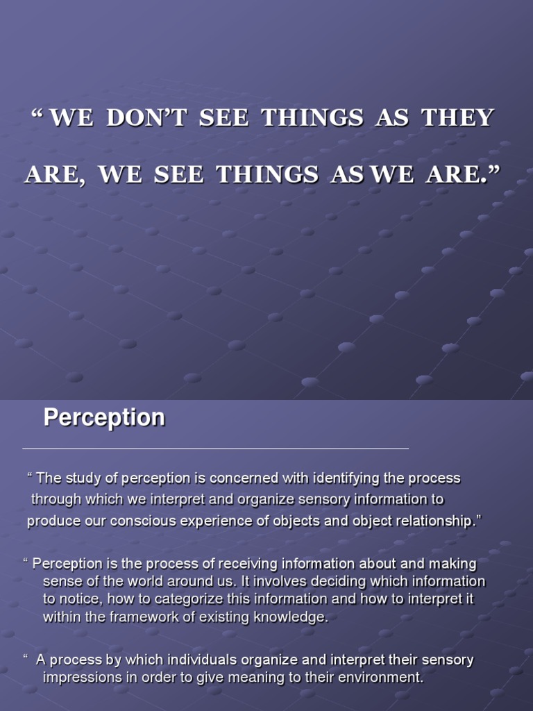 We Don'T See Things As They Are, We See Things As We Are. | PDF ...