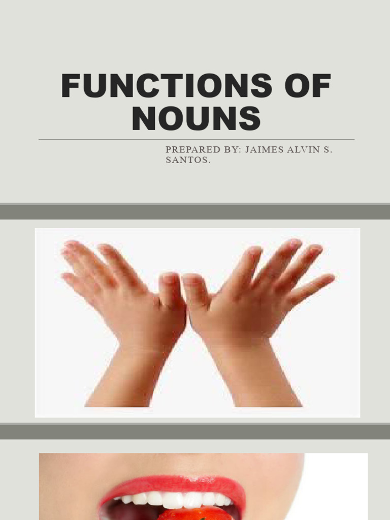 Functions of Nouns | PDF | Verb | Object (Grammar)