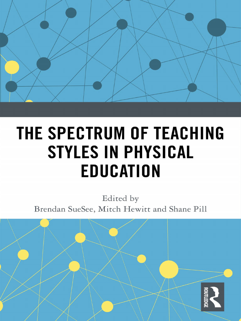 The Spectrum of Teaching Styles in Physical Education (Brendan SueSee ...