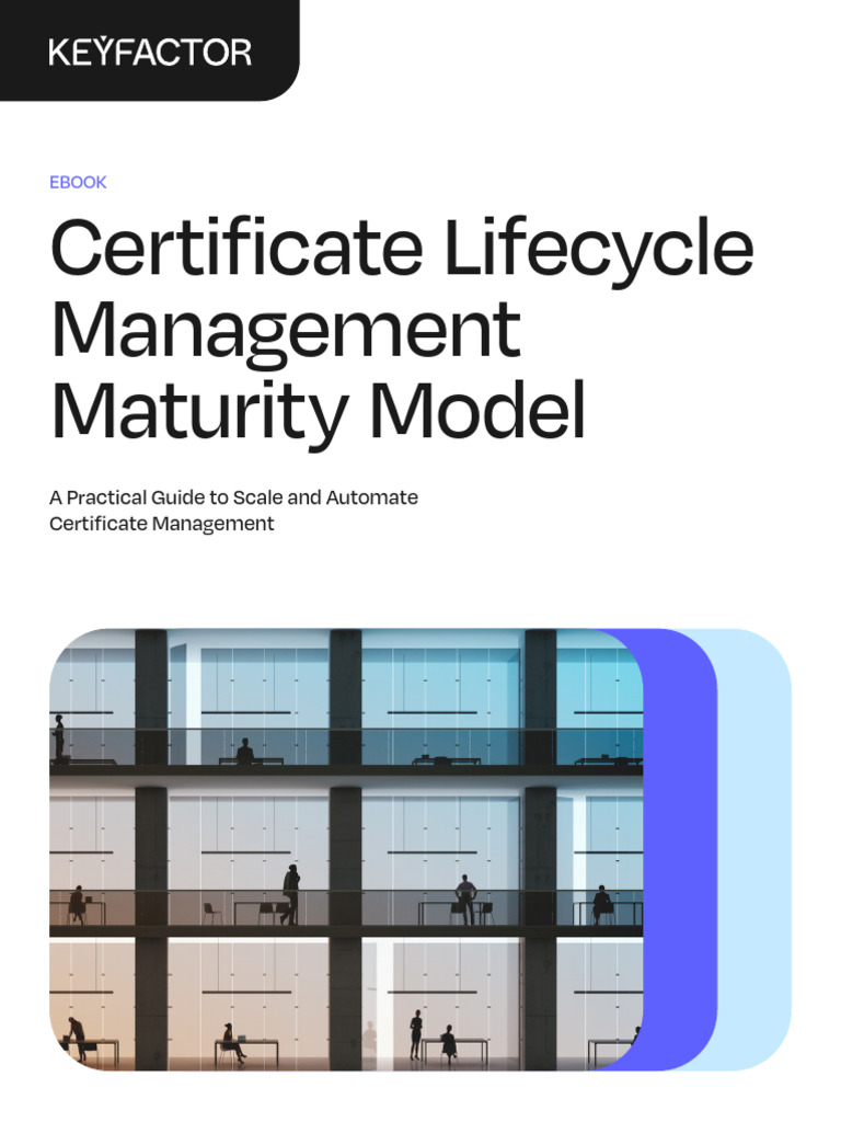 4.certificate Lifecycle Maturity Model | PDF | Public Key Certificate ...