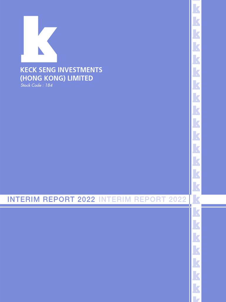 2 0 2 2 2 0 2 2 Interim Report 2022: Keck Seng Investments (Hong Kong) Limited | PDF | Equity ...