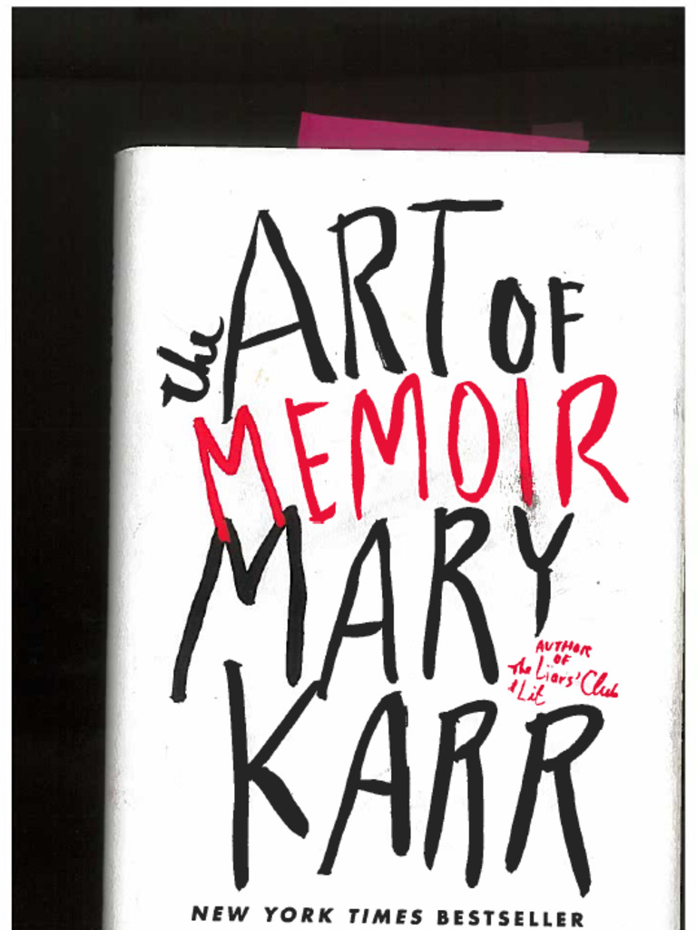 Mary Karr Art Of Memoir Pdf
