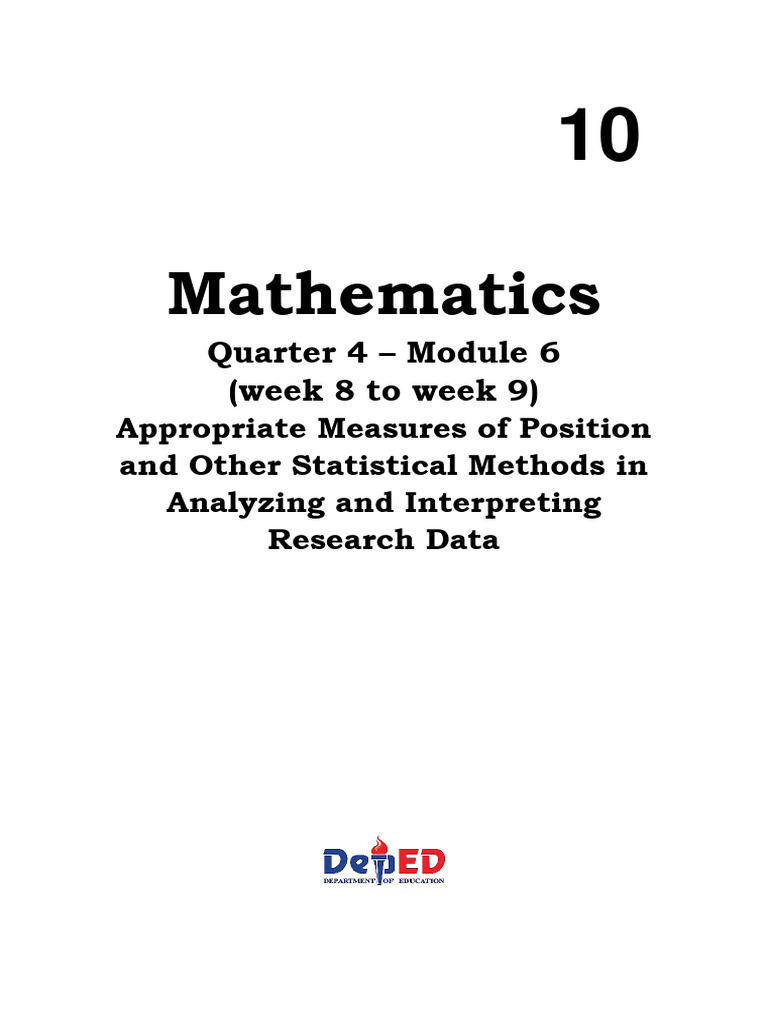 Math 10 q4 Week 8 9 Module 6 Appropriate Measures of Position and Other Statistical Methods in ...
