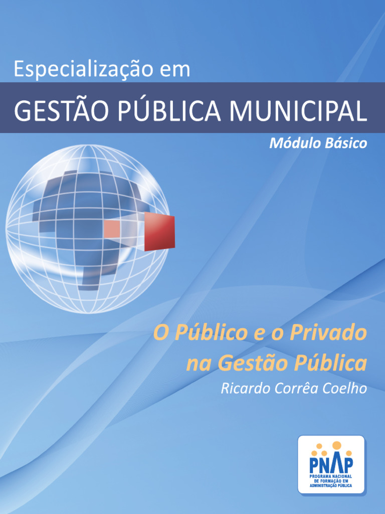 PNAP - Modulo Basico - GPM - O Publico e o Privado Na Gestao Publica ...