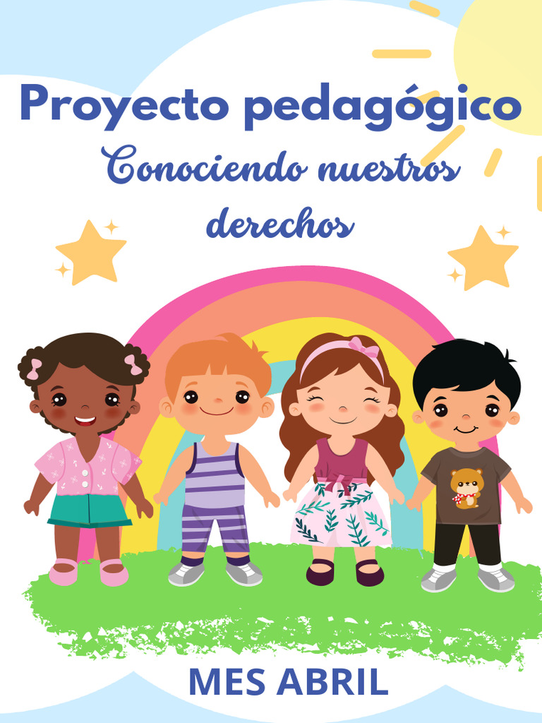 Proyecto Pedagógico Mes Abril | PDF | Derechos de los niños | Convención de los Derechos del Niño