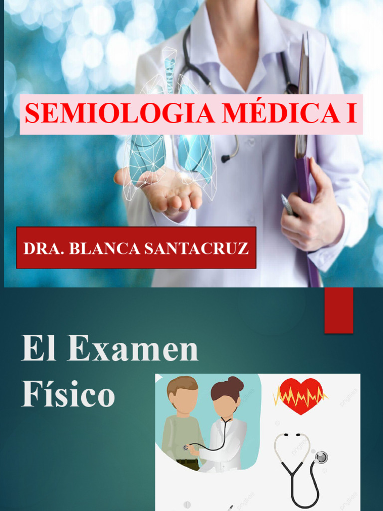 Clase 4 Semio I Exam Fisico | PDF | Medicina CLINICA