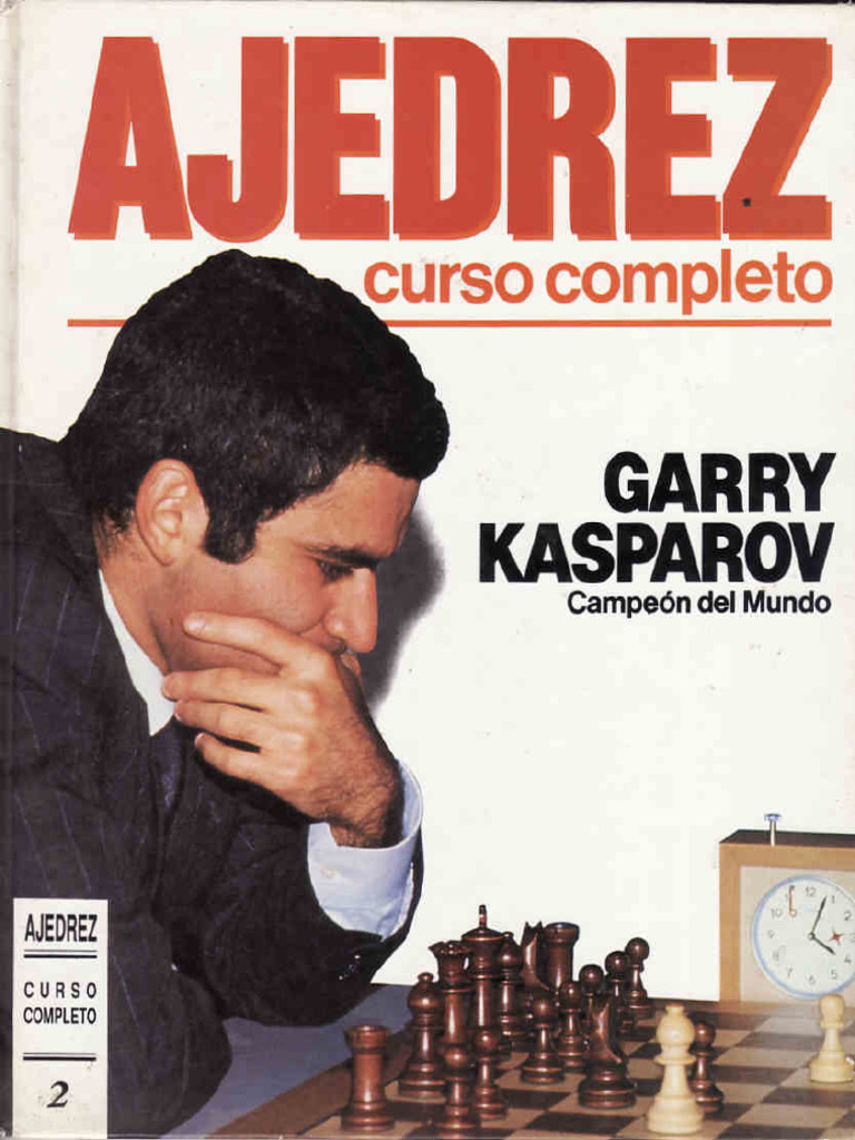 Ajedrez Curso Completo 2 - Garry Kasparov | PDF