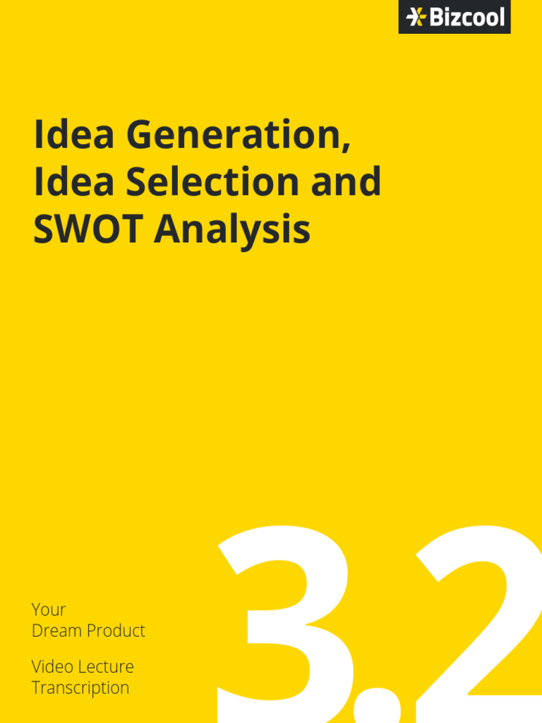 Idea Generation Idea Selection and SWOT Analysis | PDF | Swot Analysis
