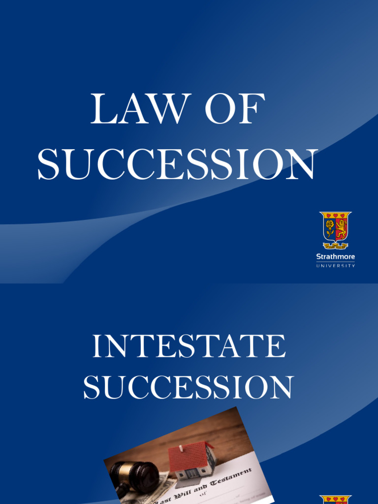 Intestate Succession Law Overview | PDF | Intestacy | Will And Testament