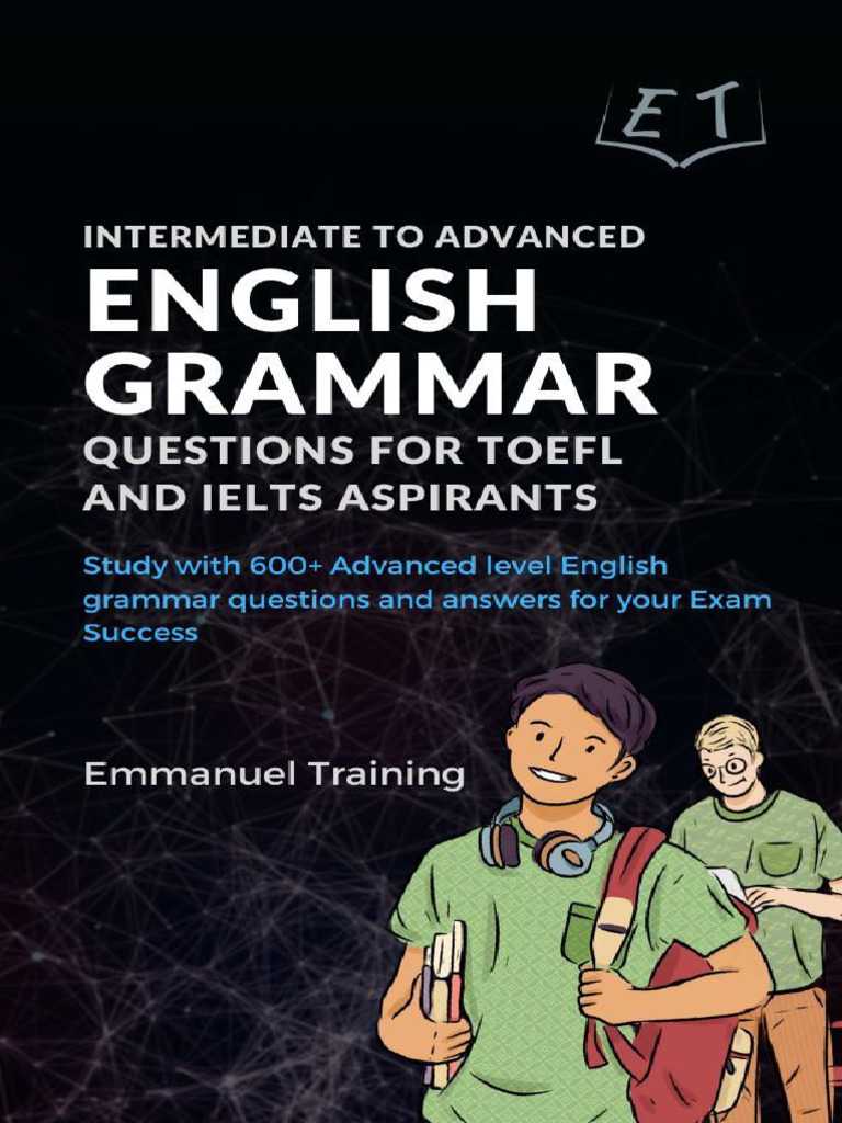 Intermediate To Advanced English Grammar Questions For TOEFL and IELTS ...