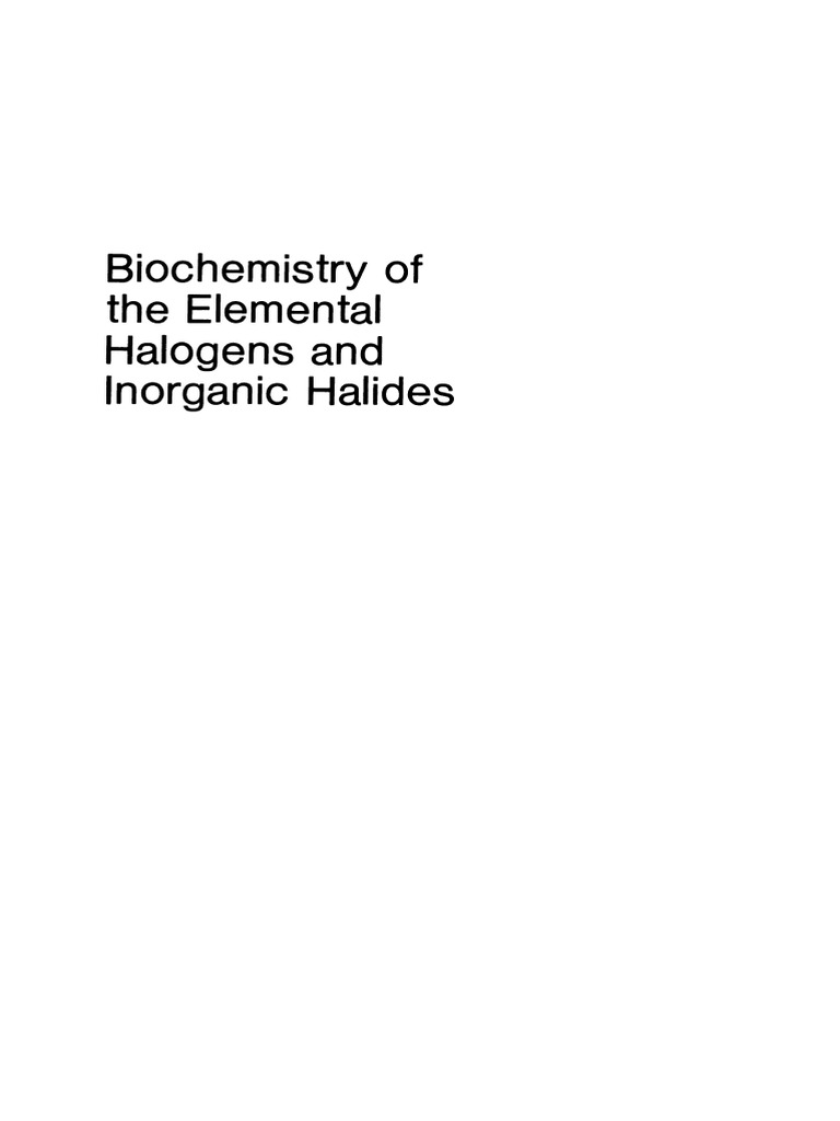 Biochemistry of The Elemental Halogens and Inorganic Halide | PDF ...