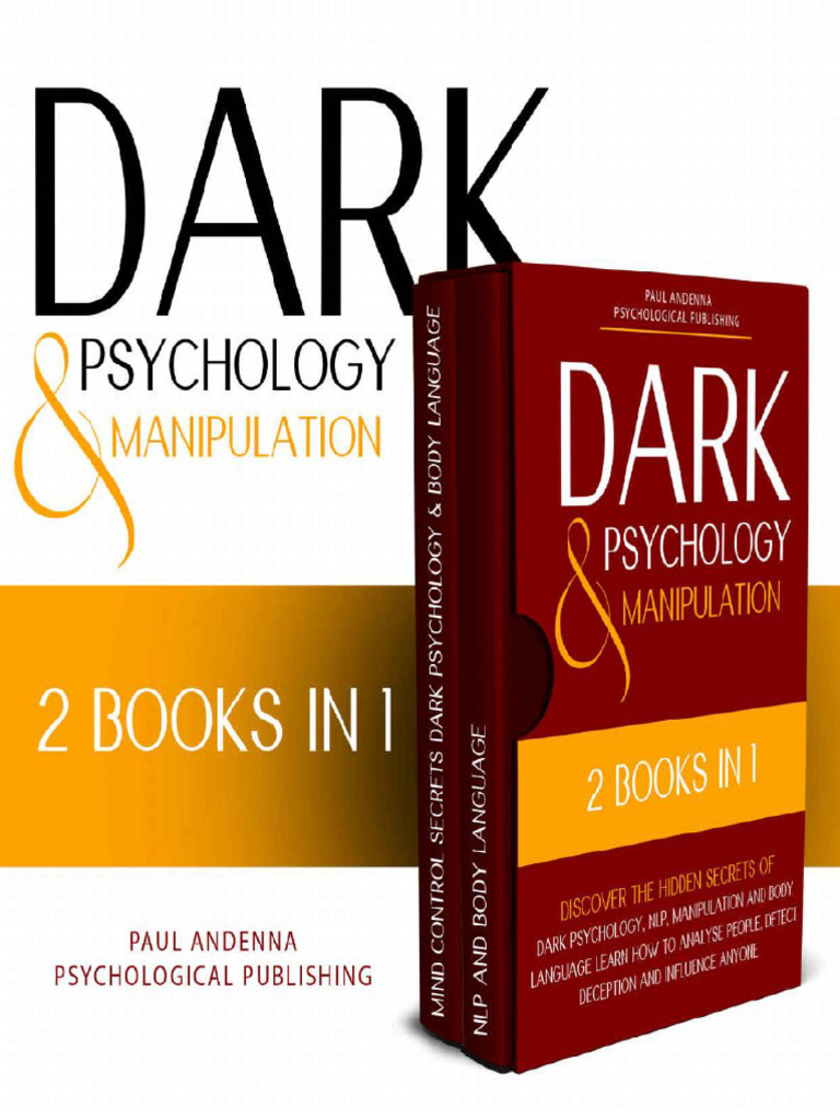 Dark Psychology and Manipulation - 2 in 1 - Discover The Hidden Secrets of Dark Psychology, NLP ...