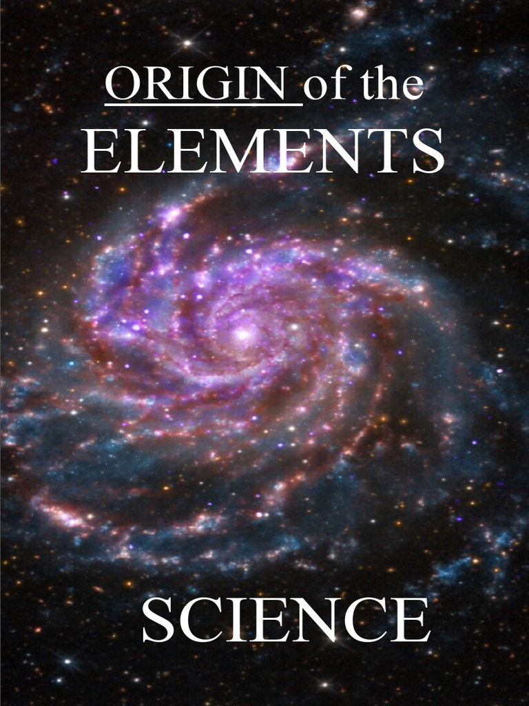 Origins of Elements in the Universe | PDF | Stars | Chemical Elements