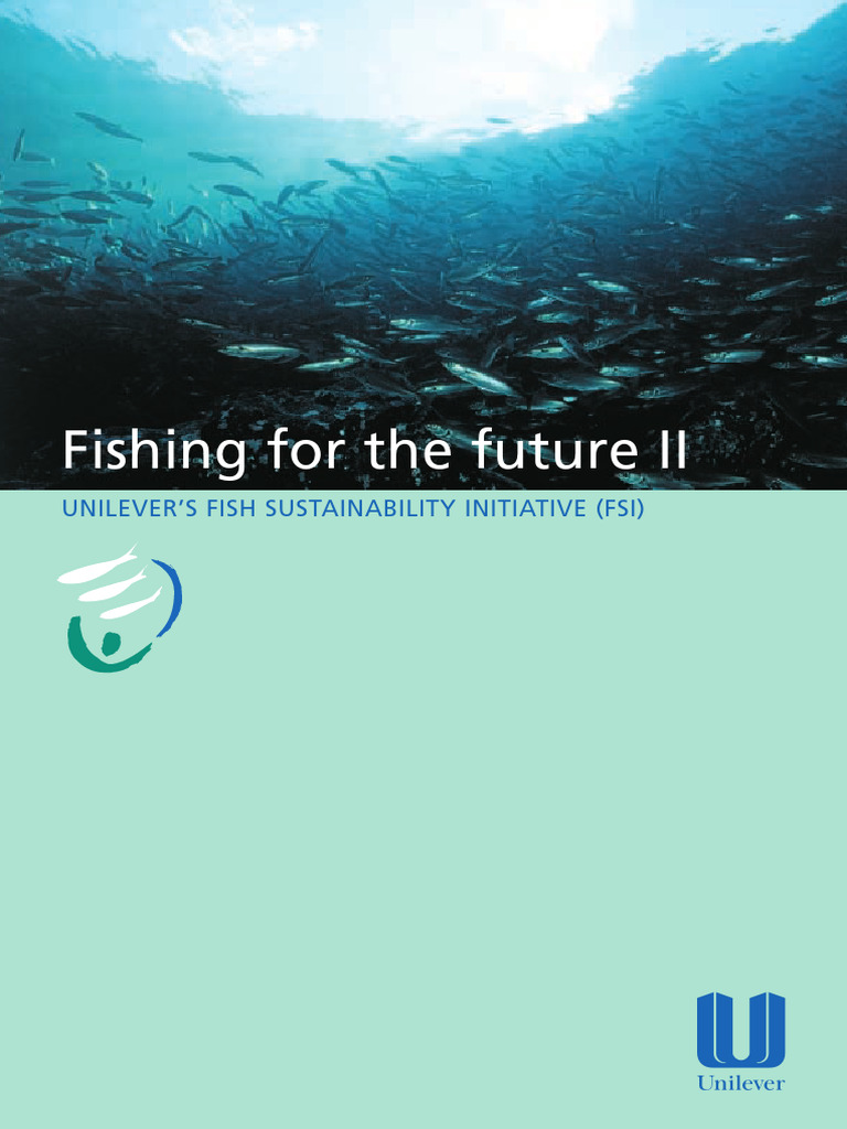 Fishing For The Future II Unilever S Fish Sustainability Initiative ...