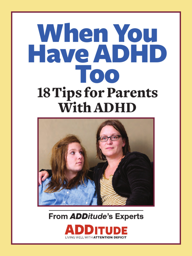 For Parents - When You Have Adhd Too | PDF | Trademark | Attention ...
