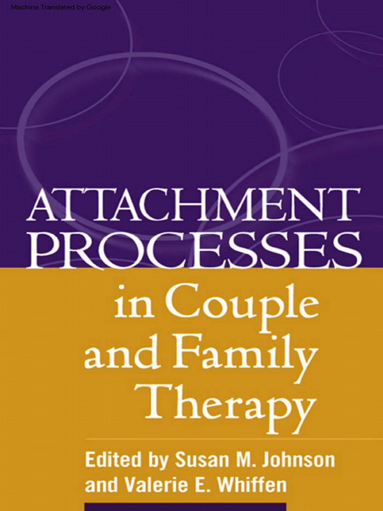 Susan M. Johnson, Valerie E. Whiffen - Attachment Processes in Couple ...