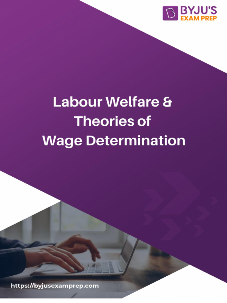 Labour Welfare Theories of Wage Determination 821681893850616 | PDF ...