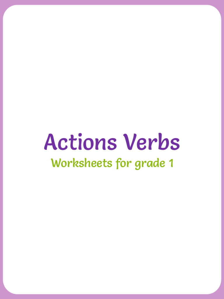 Grade 1 Action Verbs Worksheet | PDF