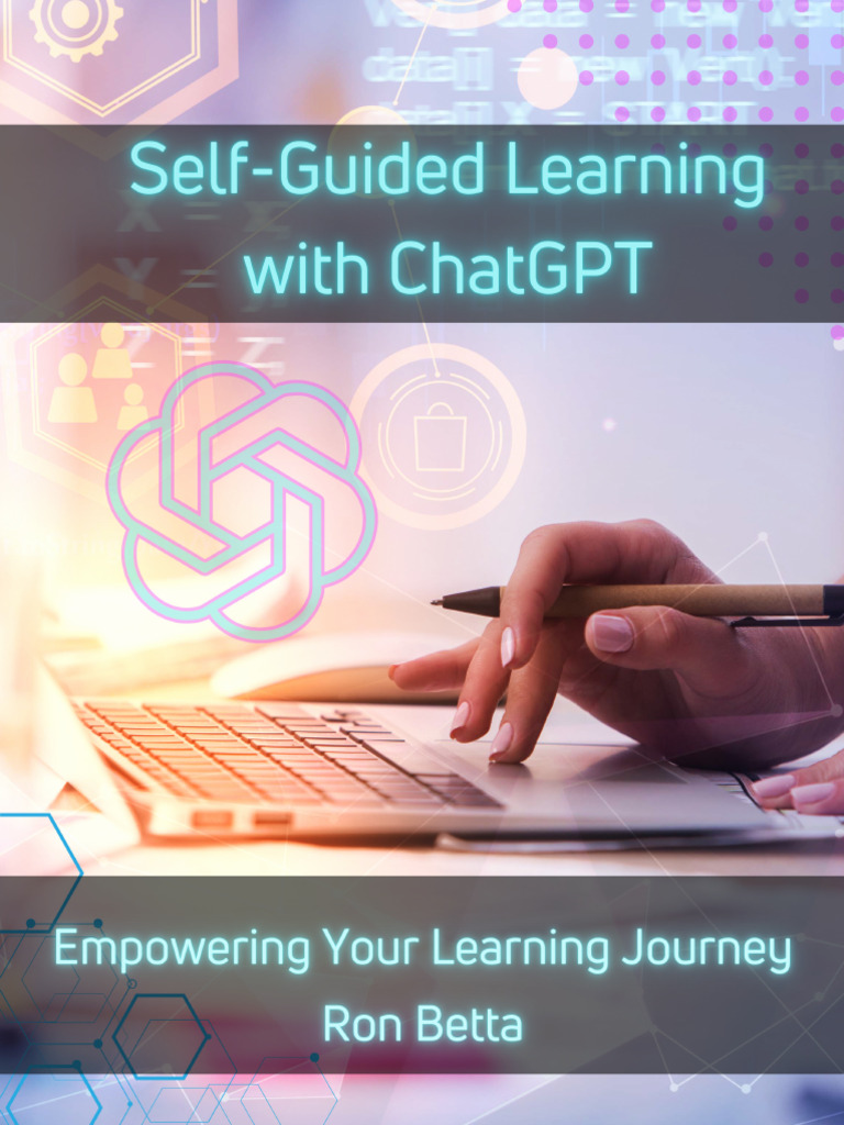 Self-Guided+Learning+with+ChatGPT +Mastering+Personal+Education | PDF ...