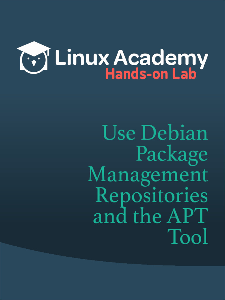 Hands-On Lab Use Debian Package Management - Repositories and The Apt ...