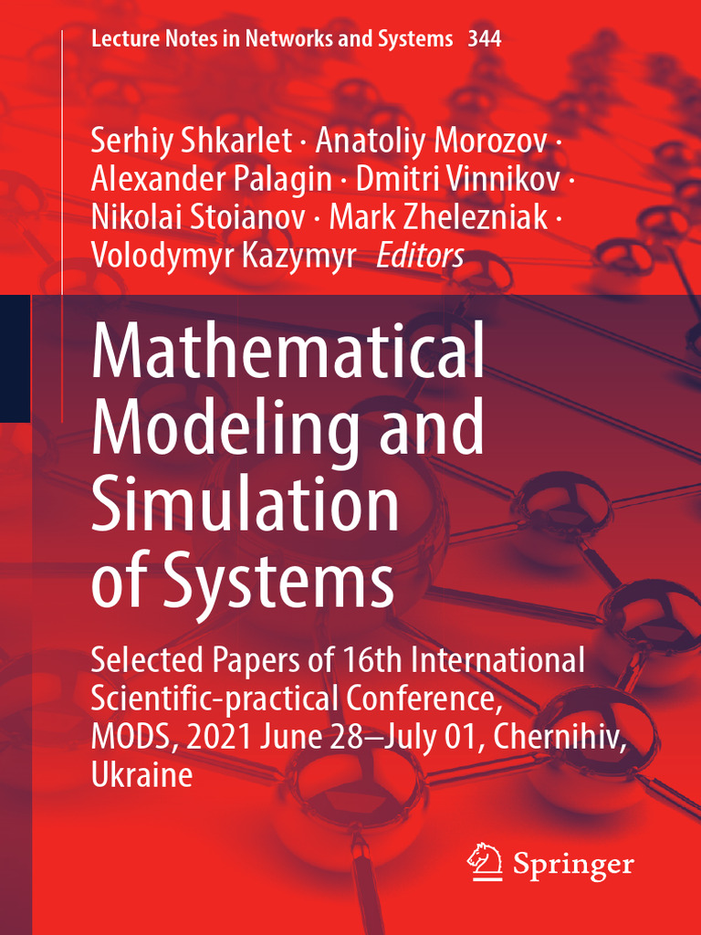 Mathematical Modeling and Simulation of Systems (Serhiy Shkarlet, Anatoliy Morozov Etc.) (Z ...