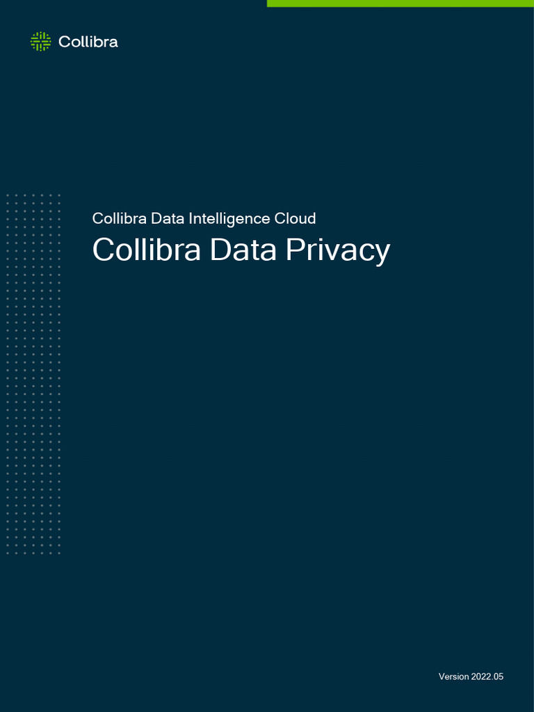 Collibra Data Privacy Guide 2022.05 | PDF | Privacy | Regulatory Compliance